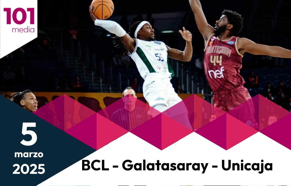 Revive el Galatasaray-Unicaja de la BCL en 101TV